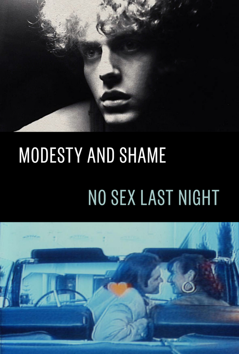 Modesty And Shame And No Sex Last Night Austin Film Society